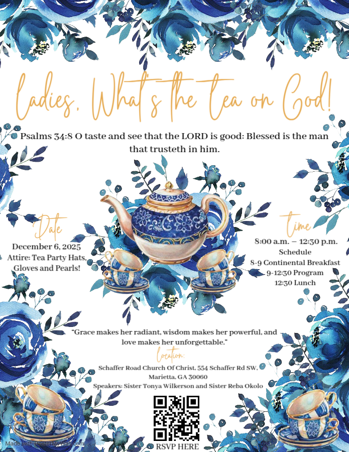 Ladies, What's the tea on God! - Schaffer Road Church of Christ